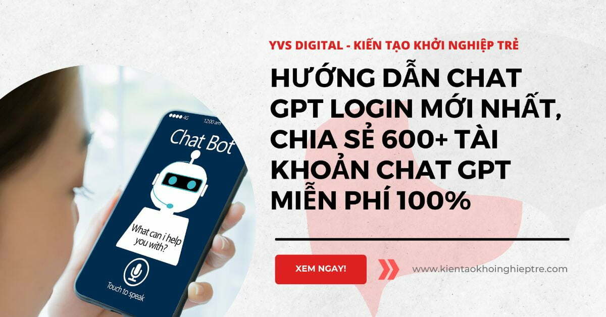 Hướng dẫn Chat GPT Login mới nhất, chia sẻ 600+ tài khoản Chat GPT Miễn ...